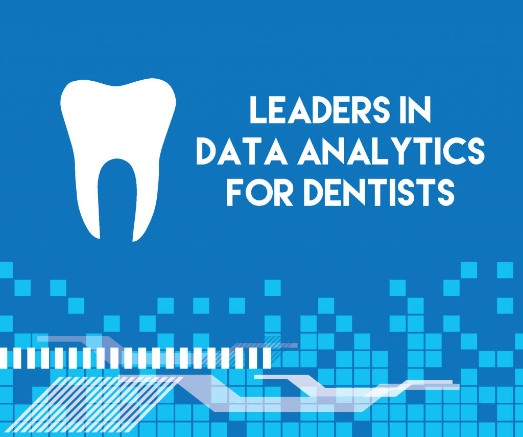 Data Analytics For Dentists & Dental Practices